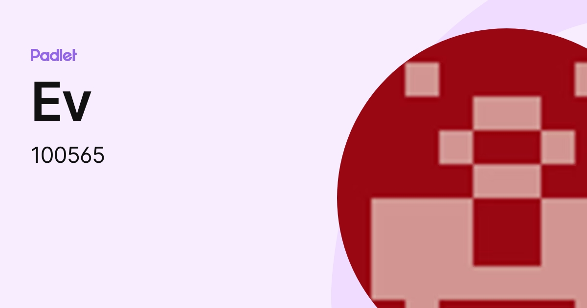 Ev (100565) profile | Padlet