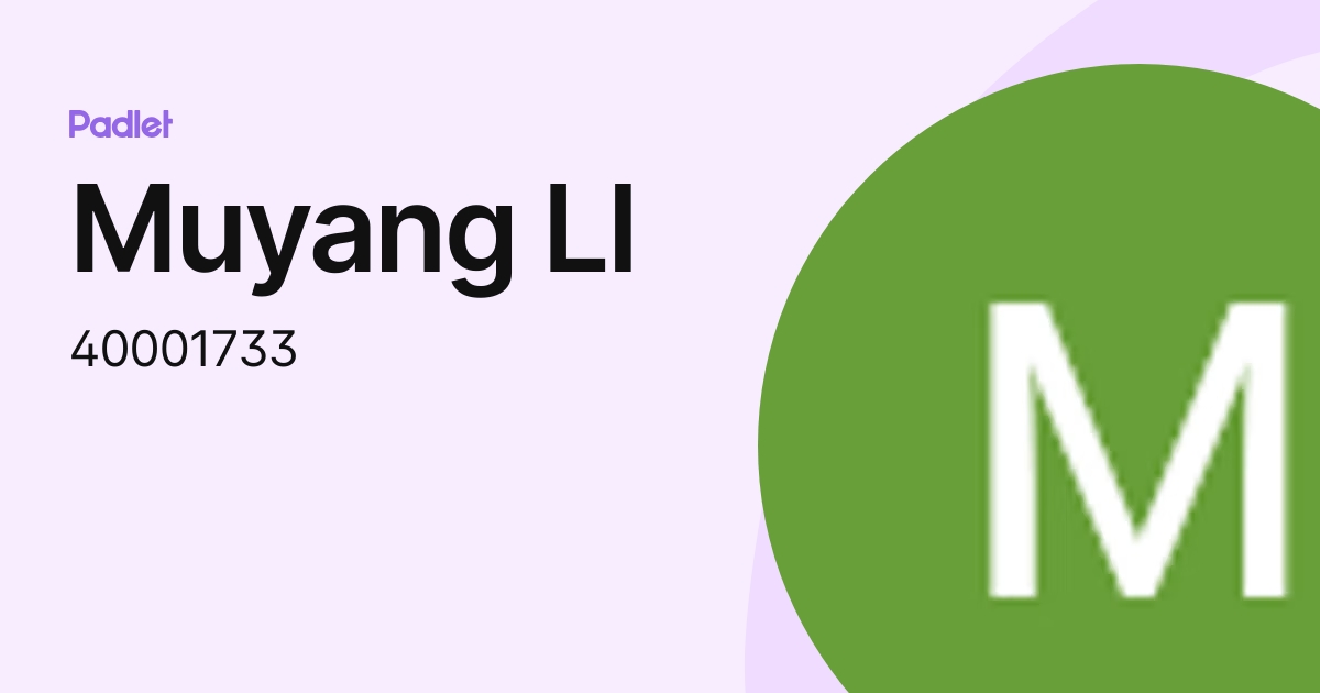 Muyang LI (40001733) profile | Padlet