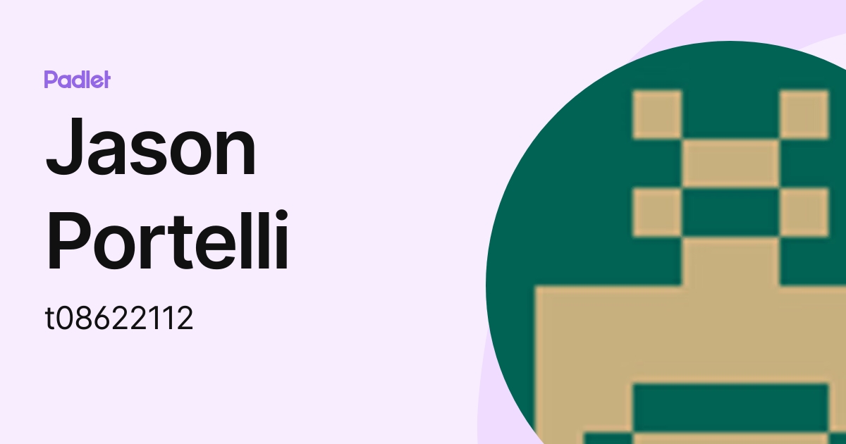 Jason Portelli (t08622112) profile | Padlet