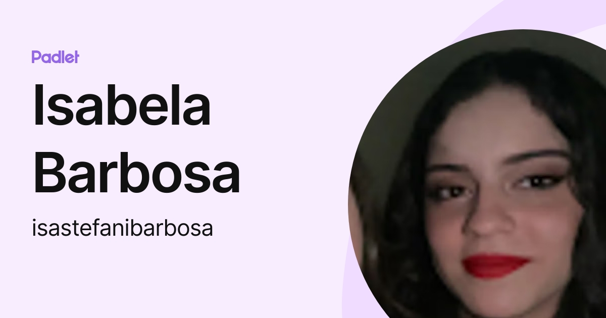 Isabela Barbosa (isastefanibarbosa) profile | Padlet