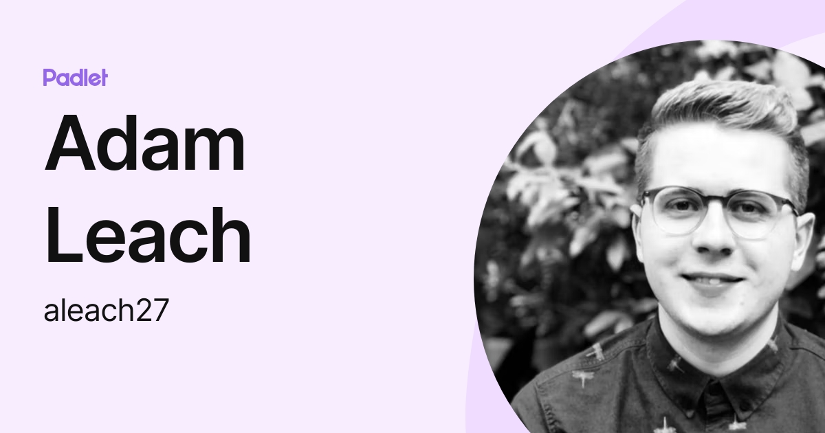 Adam Leach (aleach27) profile | Padlet