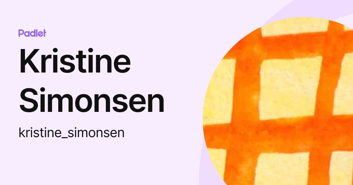 Kristine Simonsen (kristine_simonsen) profile | Padlet