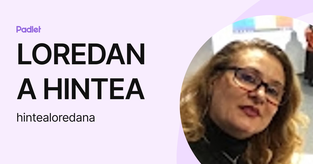 LOREDANA HINTEA (hintealoredana) profile | Padlet