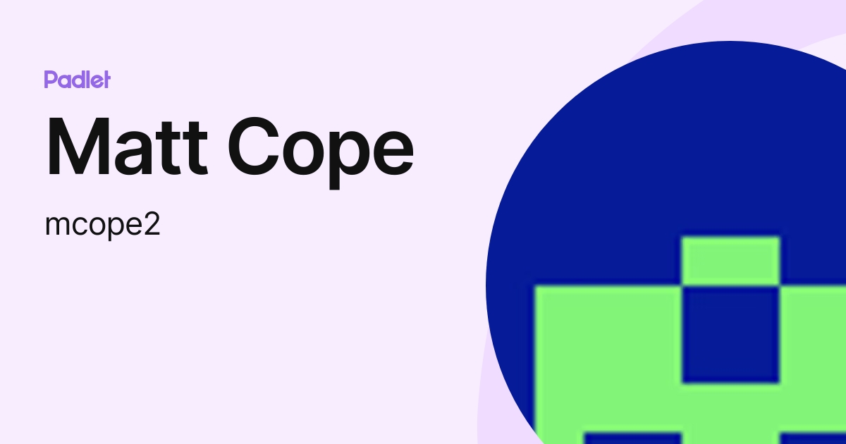 Matt Cope (mcope2) profile | Padlet