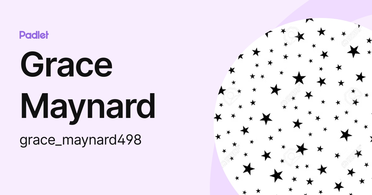 Grace Maynard (grace_maynard498) profile | Padlet