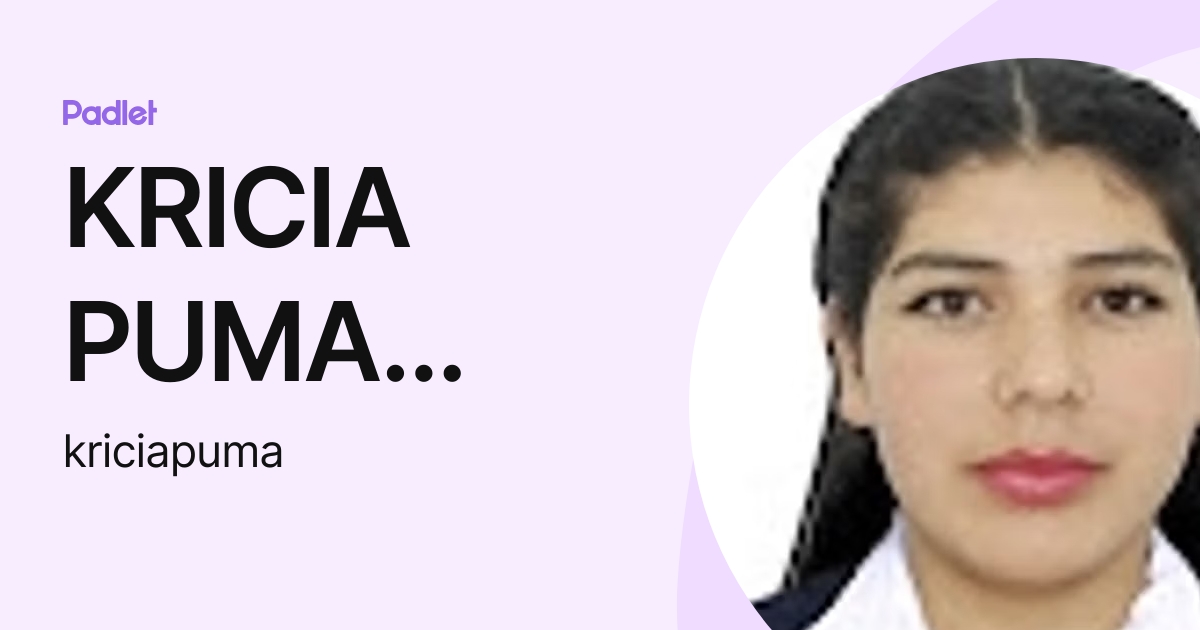 KRICIA PUMA ALMANZA (kriciapuma) profile | Padlet