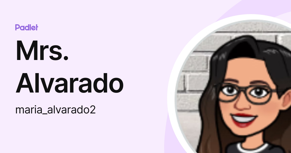 Mrs. Alvarado (maria_alvarado2) profile | Padlet