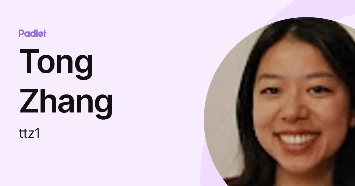 Tong Zhang (ttz1) profile | Padlet