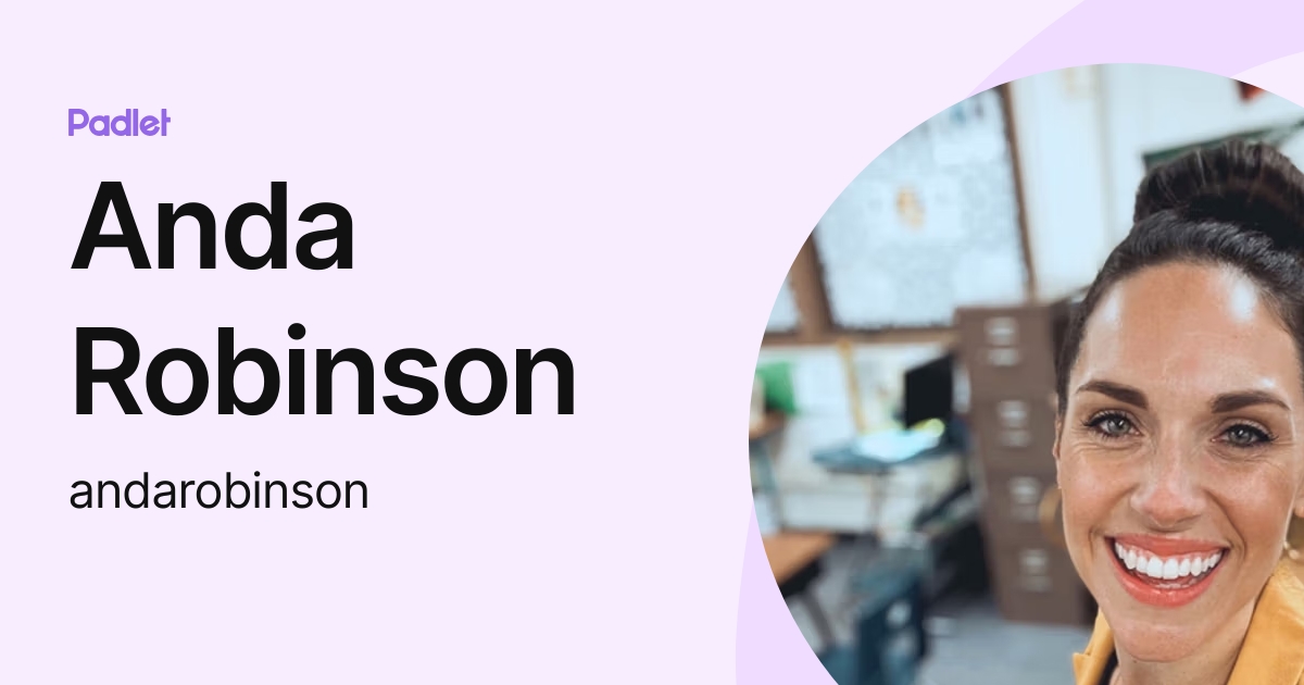 Anda Robinson (andarobinson) profile | Padlet