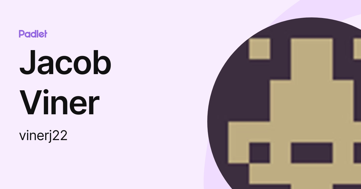 Jacob Viner (vinerj22) profile | Padlet