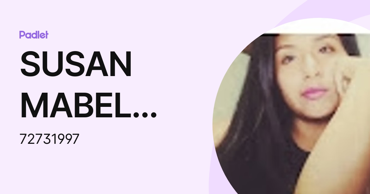 SUSAN MABEL TAYA MARTINEZ (72731997) profile | Padlet