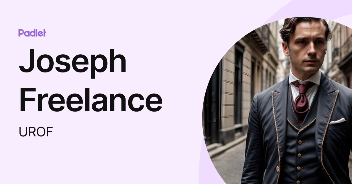 Joseph Freelance (UROF) profile | Padlet