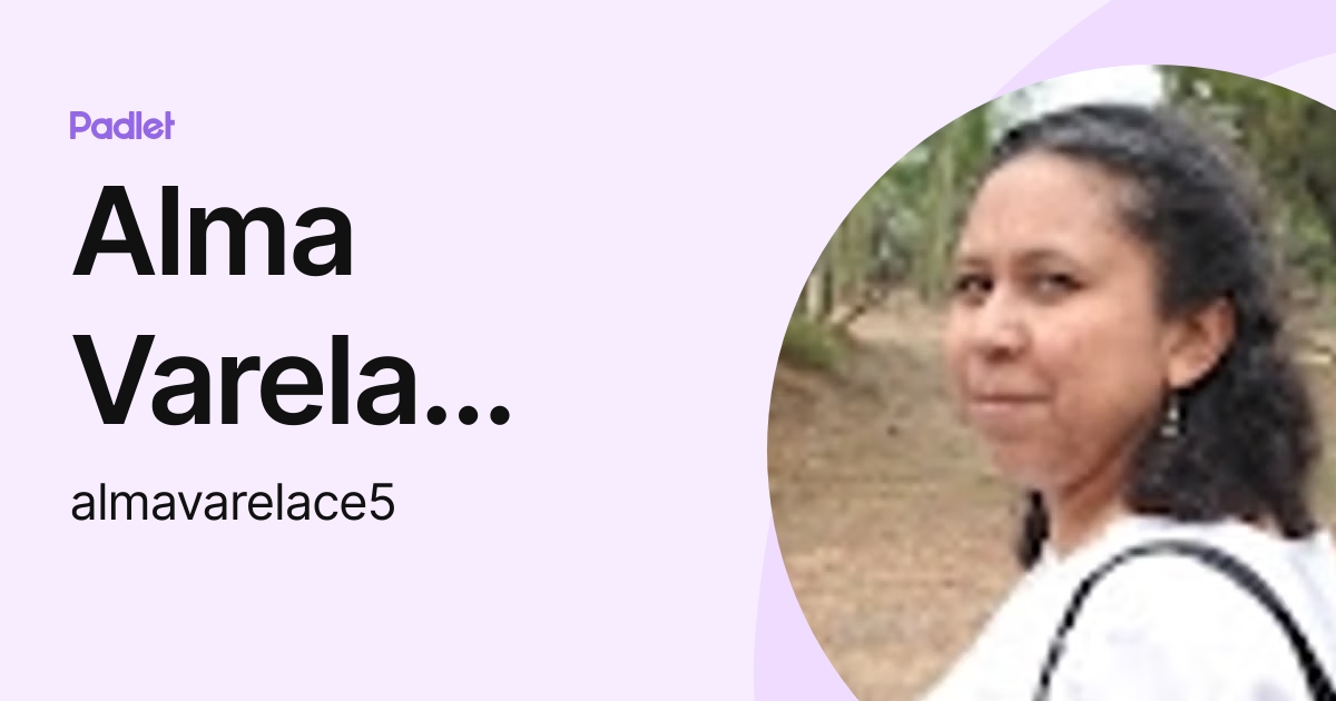Alma Varela Vega (almavarelace5) profile | Padlet