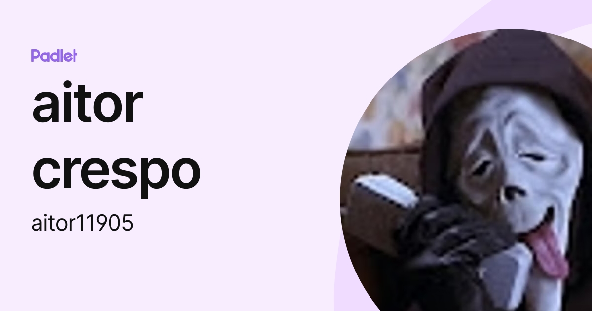 aitor crespo (aitor11905) profile | Padlet