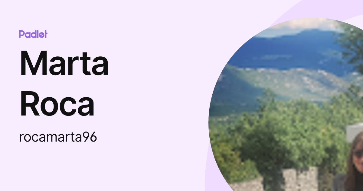 Marta Roca (rocamarta96) profile | Padlet
