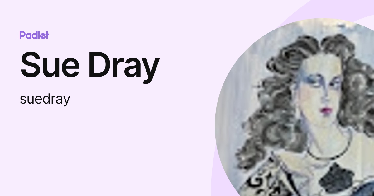 Sue Dray (suedray) profile | Padlet