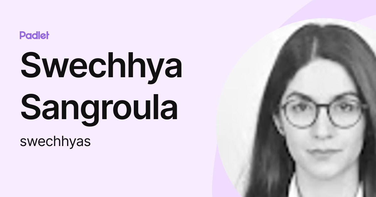 Swechhya Sangroula (swechhyas) profile | Padlet