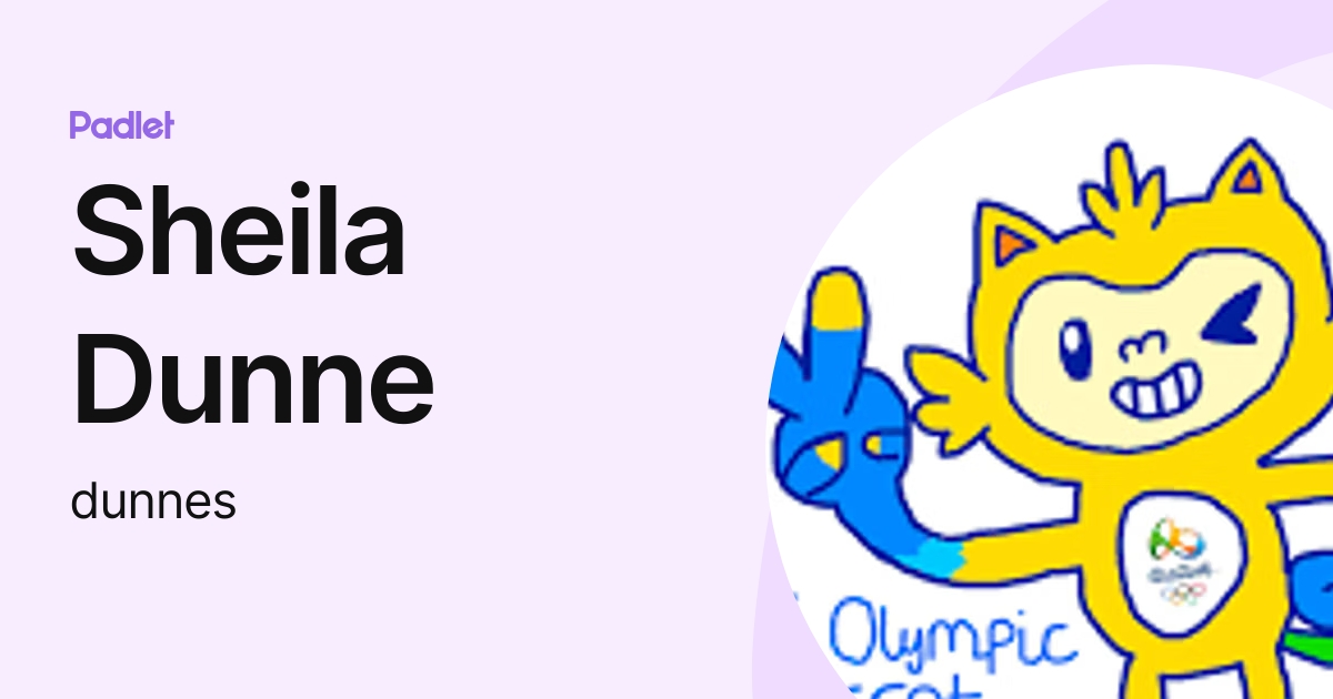 Sheila Dunne (dunnes) profile | Padlet