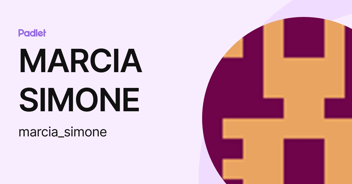 MARCIA SIMONE (marcia_simone) profile | Padlet