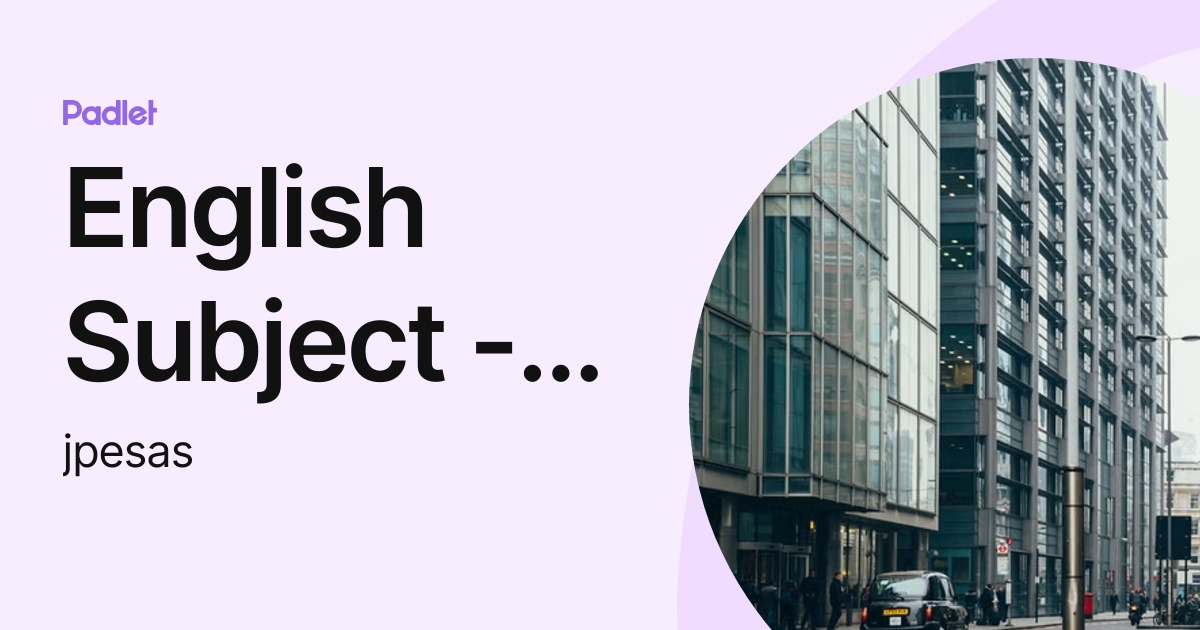 English Subject - ESAS - 24/25 (jpesas) profile | Padlet