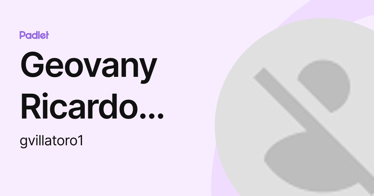 Geovany Ricardo Villatoro González (gvillatoro1) profile | Padlet