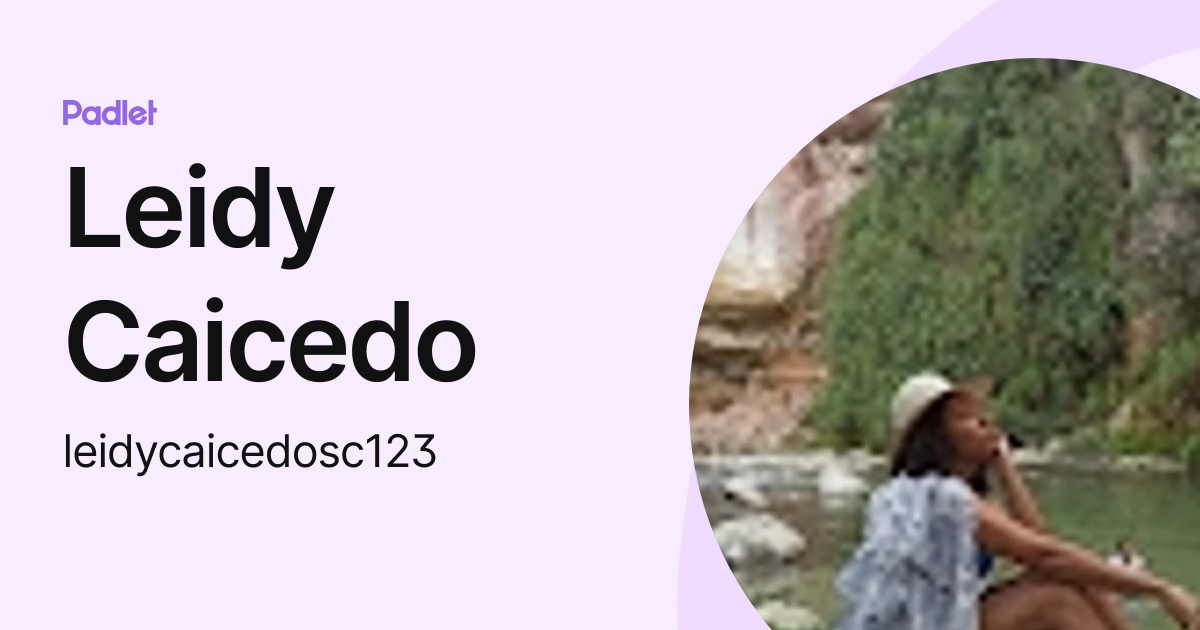 Leidy Caicedo (leidycaicedosc123) profile | Padlet