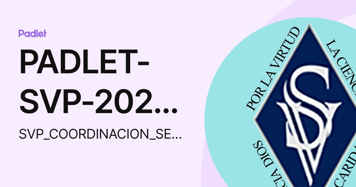 PADLET-SVP-2024 PaolaCaballero (SVP_COORDINACION_SECUNDARIA) profile | Padlet