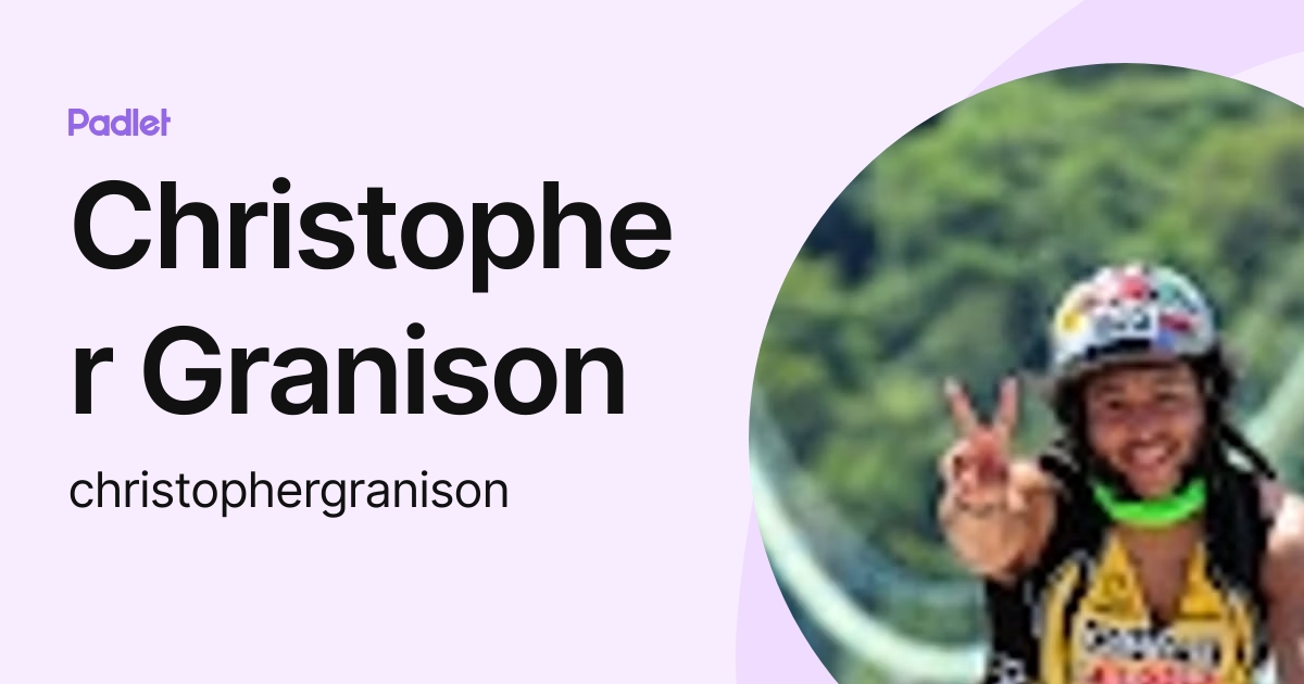 Christopher Granison (christophergranison) profile | Padlet