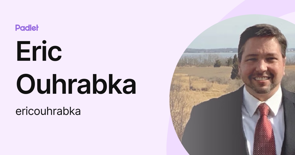 Eric Ouhrabka (ericouhrabka) profile | Padlet