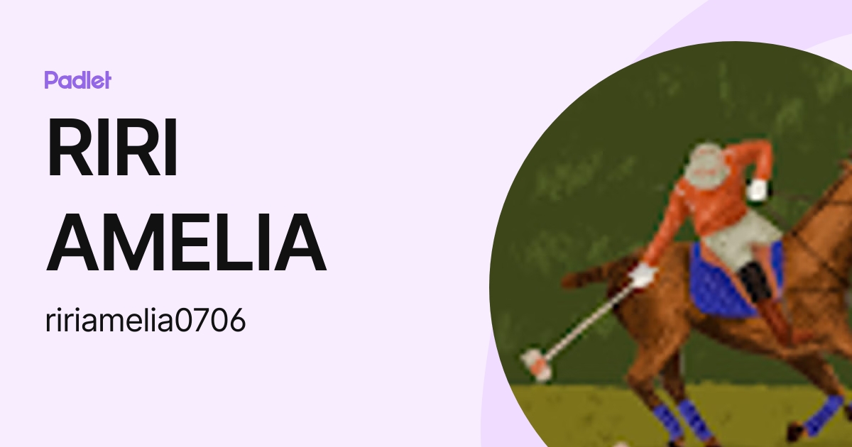 RIRI AMELIA (ririamelia0706) profile | Padlet