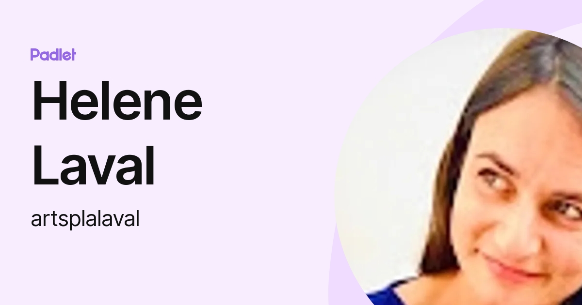 Helene Laval (artsplalaval) profile | Padlet