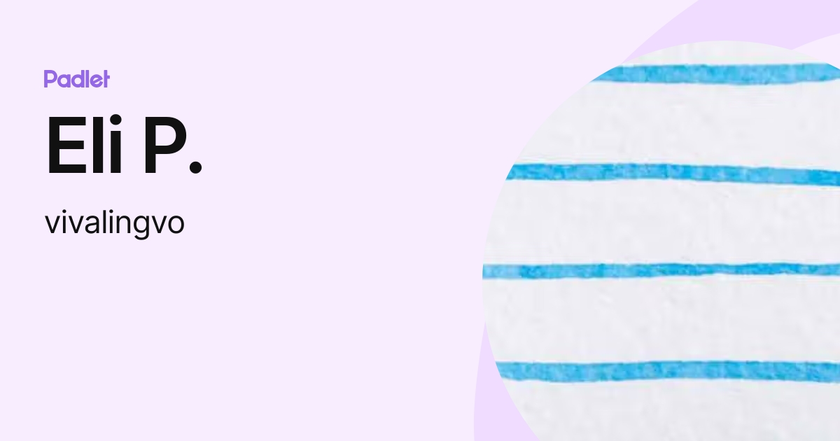 Eli P. (vivalingvo) profile | Padlet