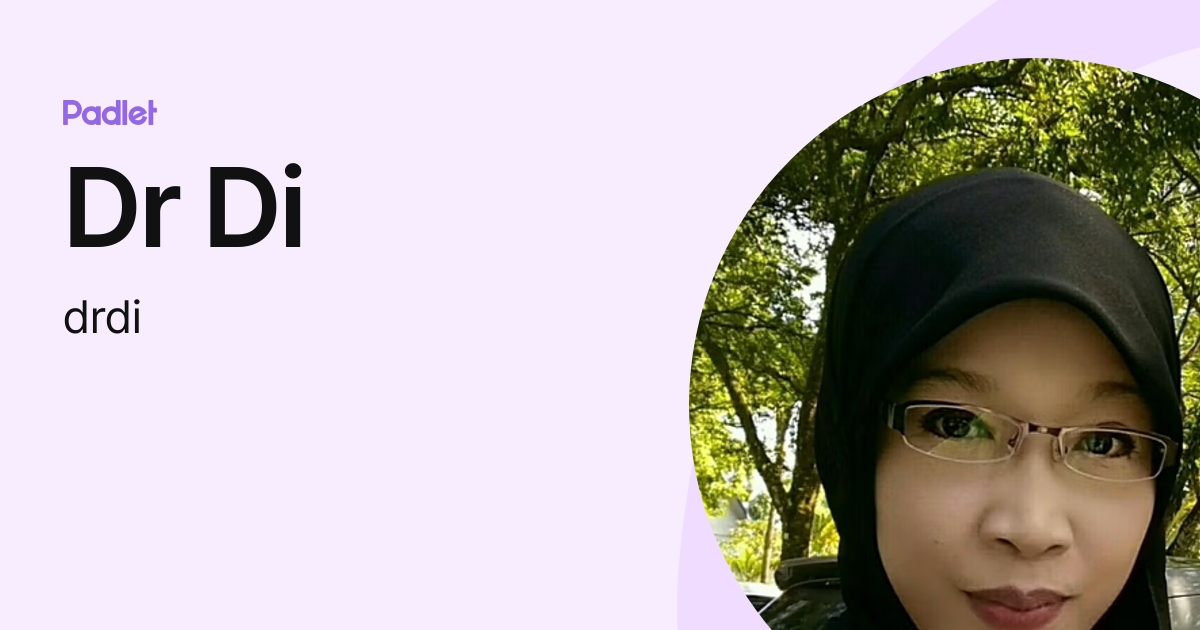 Dr Di (drdi) profile | Padlet