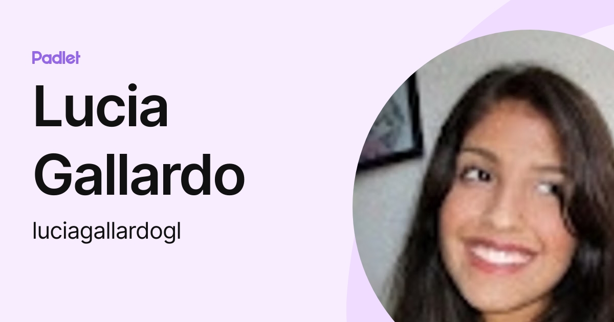 Lucia Gallardo (luciagallardogl) profile | Padlet
