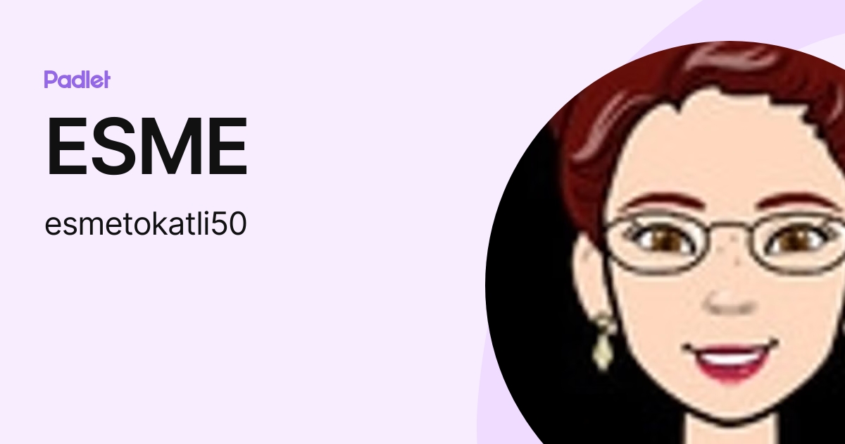 ESME (esmetokatli50) profile | Padlet