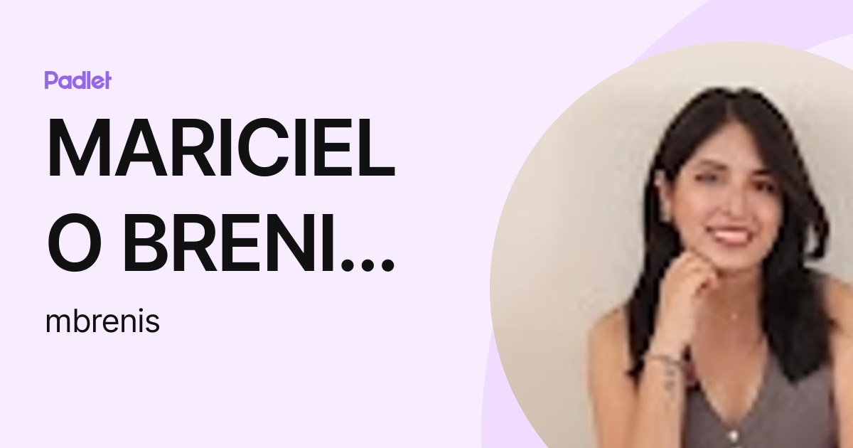MARICIELO BRENIS GUTARRA (mbrenis) perfil | Padlet