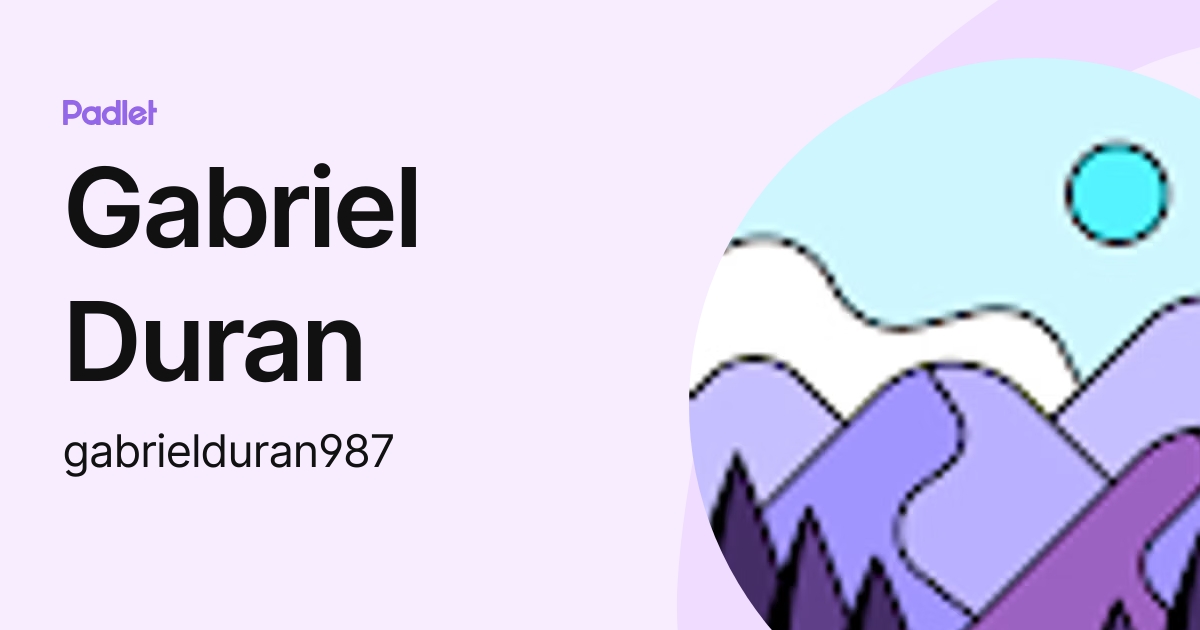 Gabriel Duran (gabrielduran987) profile | Padlet