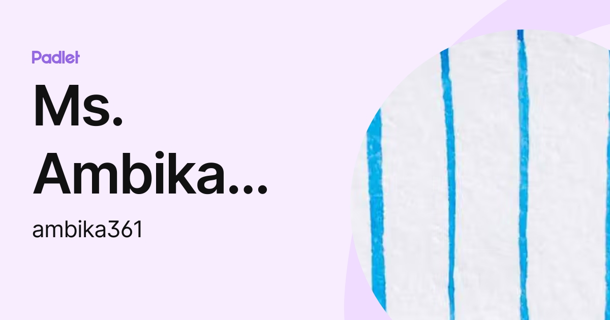 Ms. Ambika Mathur (ambika361) profile | Padlet