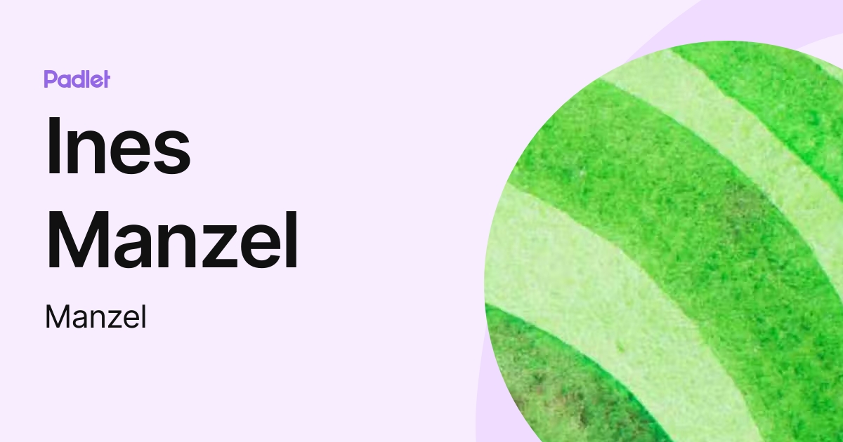 Ines Manzel (Manzel) profile | Padlet