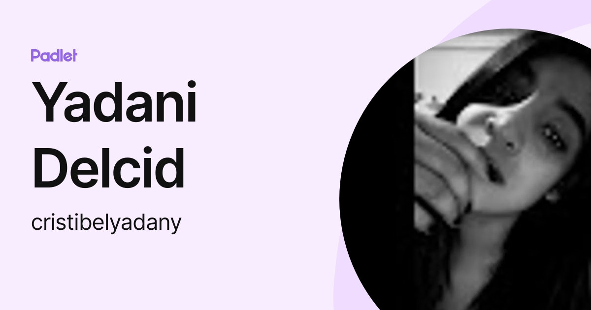Yadani Delcid (cristibelyadany) profile | Padlet