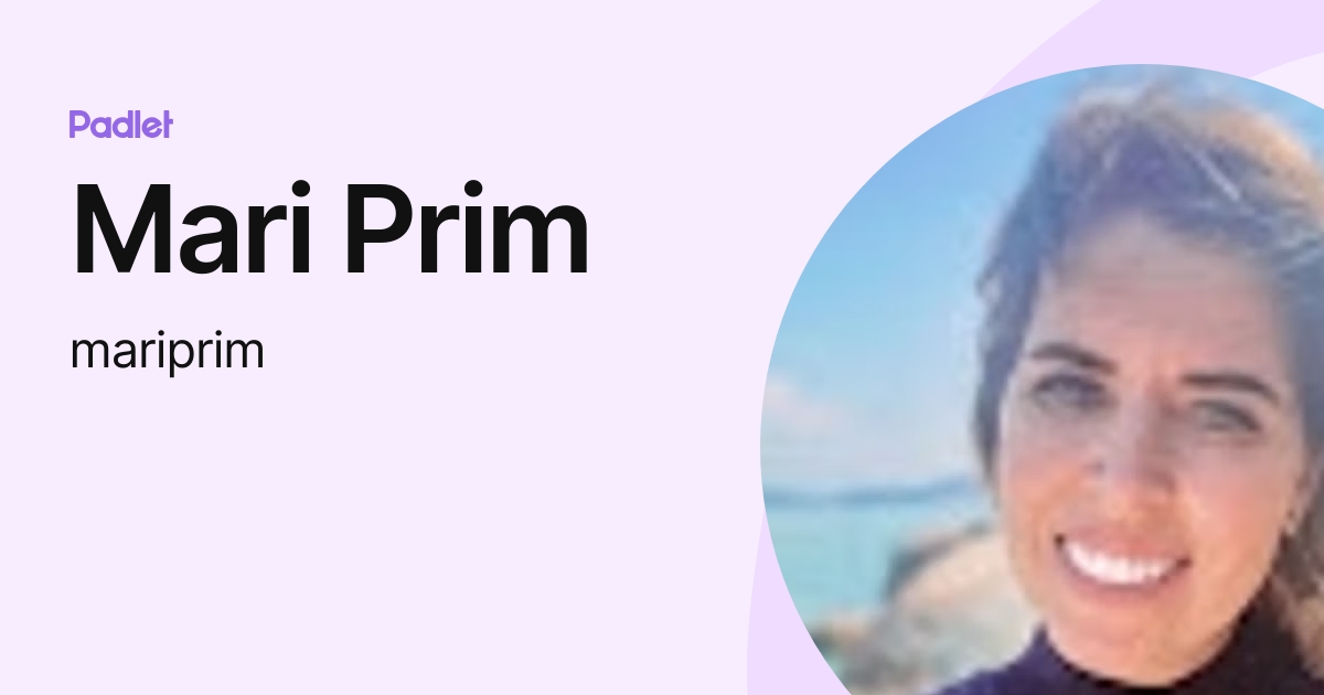 Mari Prim (mariprim) profile | Padlet