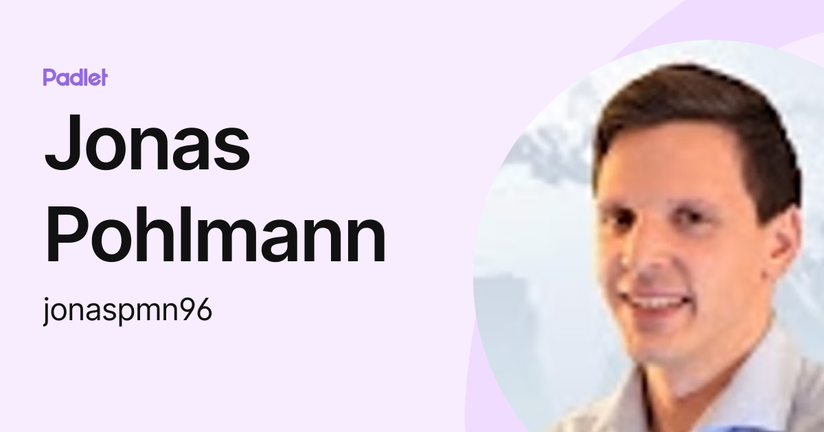 Jonas Pohlmann (jonaspmn96) profile | Padlet