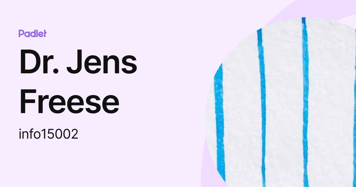 Dr. Jens Freese (info15002) profile | Padlet