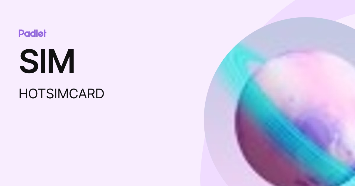 SIM (HOTSIMCARD) profile | Padlet