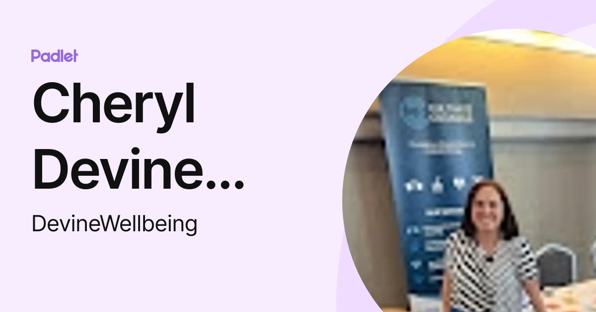 Cheryl Devine MPH Bsc (Hons) (DevineWellbeing) profile | Padlet