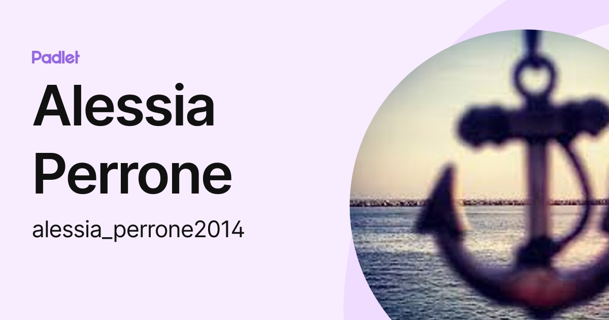 Alessia Perrone (alessia_perrone2014) profile | Padlet