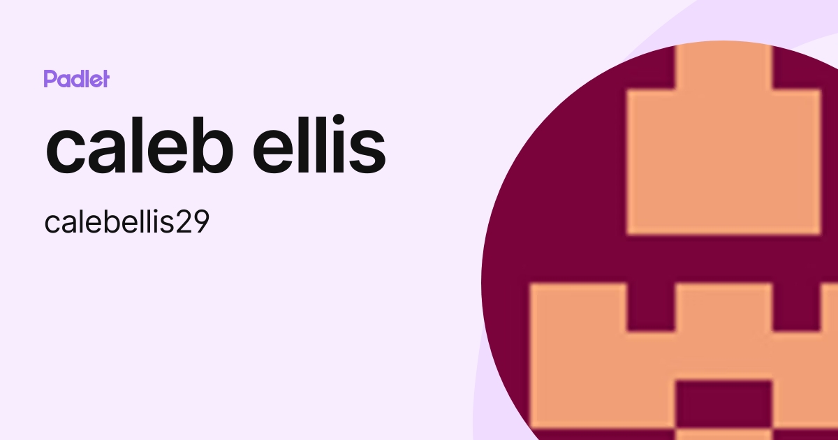 caleb ellis (calebellis29) profile | Padlet