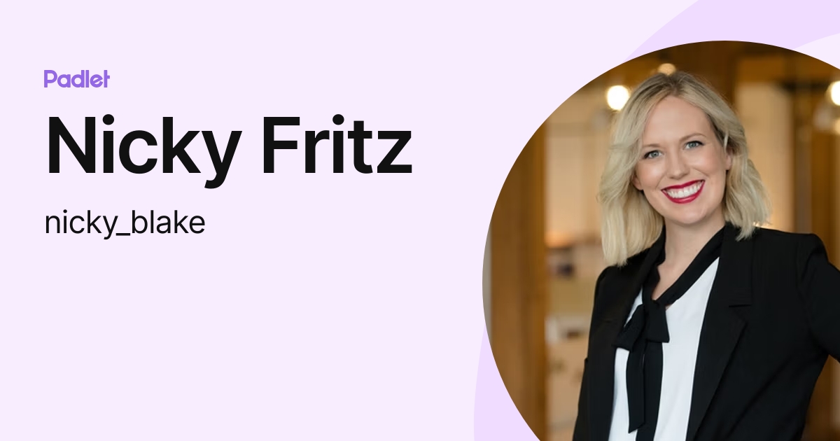 Nicky Fritz (nicky_blake) profile | Padlet
