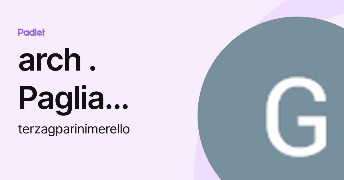 arch . Paglia Simona - docente di tecnologia Parini Merello (terzagparinimerello) profile | Padlet