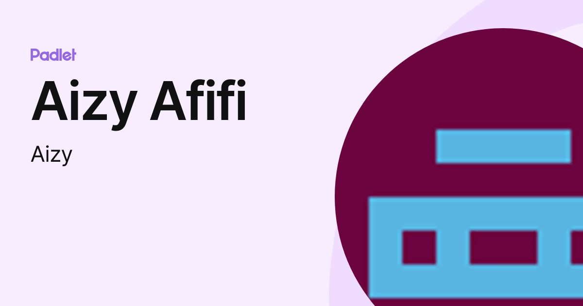 Aizy Afifi (Aizy) profile | Padlet